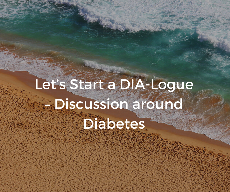 Let’s Start a DIA-Logue – Discussion around Diabetes – TWF Community